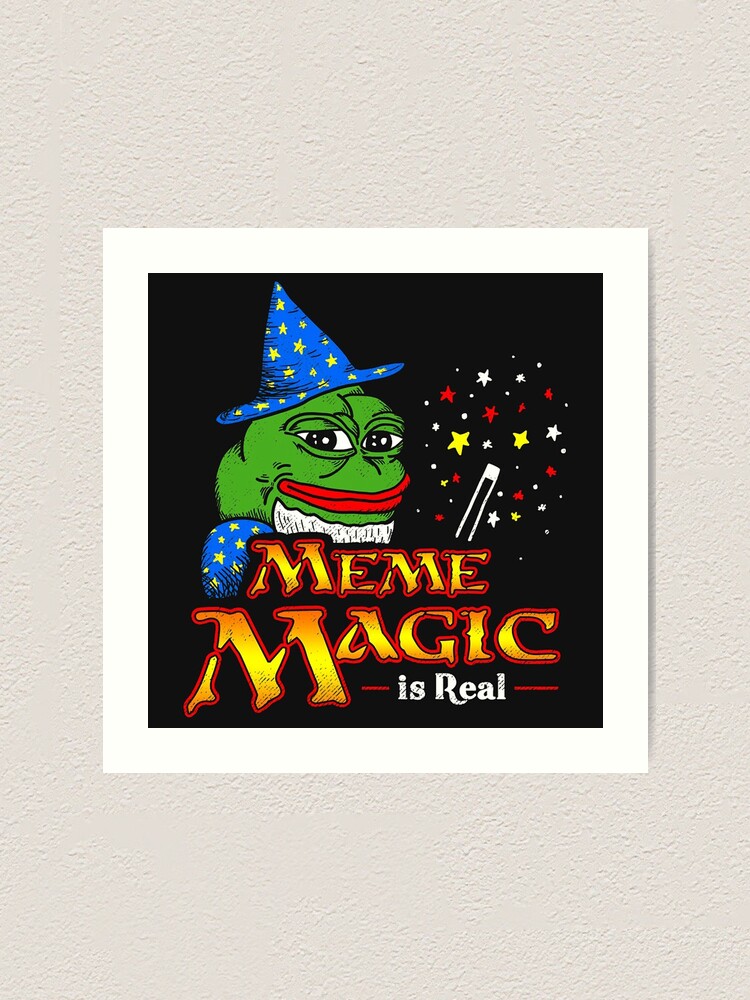 "Pepe Wizard Meme Magic is Real" Art Print by PeepoPalace | Redbubble