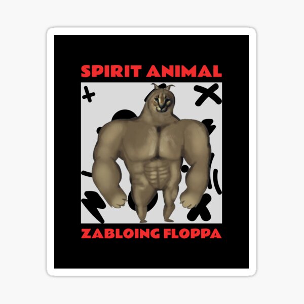 "Zabloing floppa spirit animal" Sticker for Sale by SovereignAngel ...