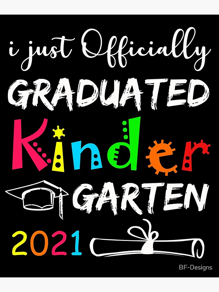 "Kids Officially Graduated Kinder Class 2021 Kindergarten Graduation ...