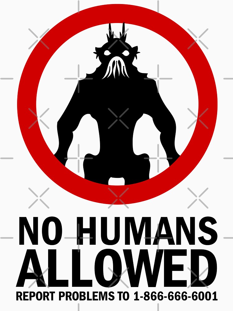 "No Humans Allowed" T-shirt for Sale by McPod | Redbubble | district 9 ...