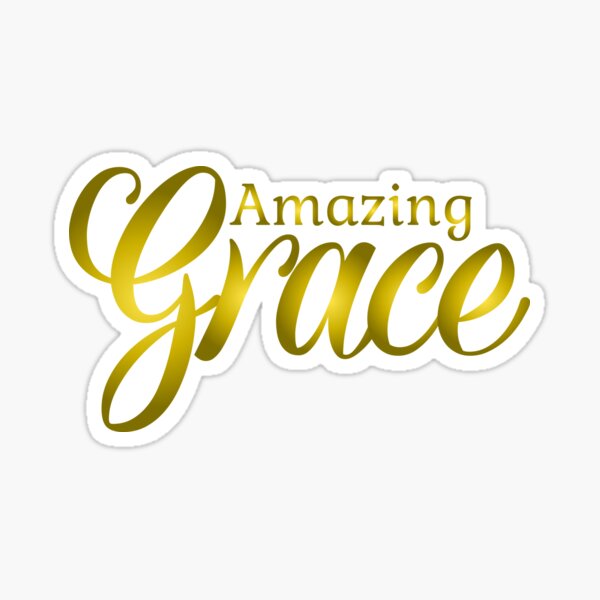 "Amazing Grace " Sticker for Sale by funkystyle2 | Redbubble