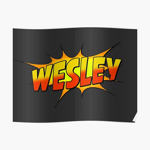 "Wesley" Poster for Sale by rogue-design | Redbubble