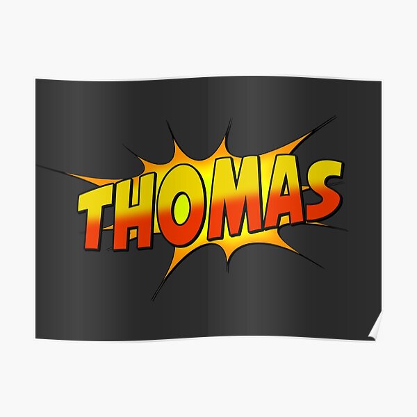 "Thomas" Poster for Sale by rogue-design | Redbubble