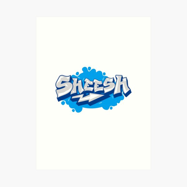 "Sheesh Viral Trending Meme" Art Print by CreativeFit | Redbubble