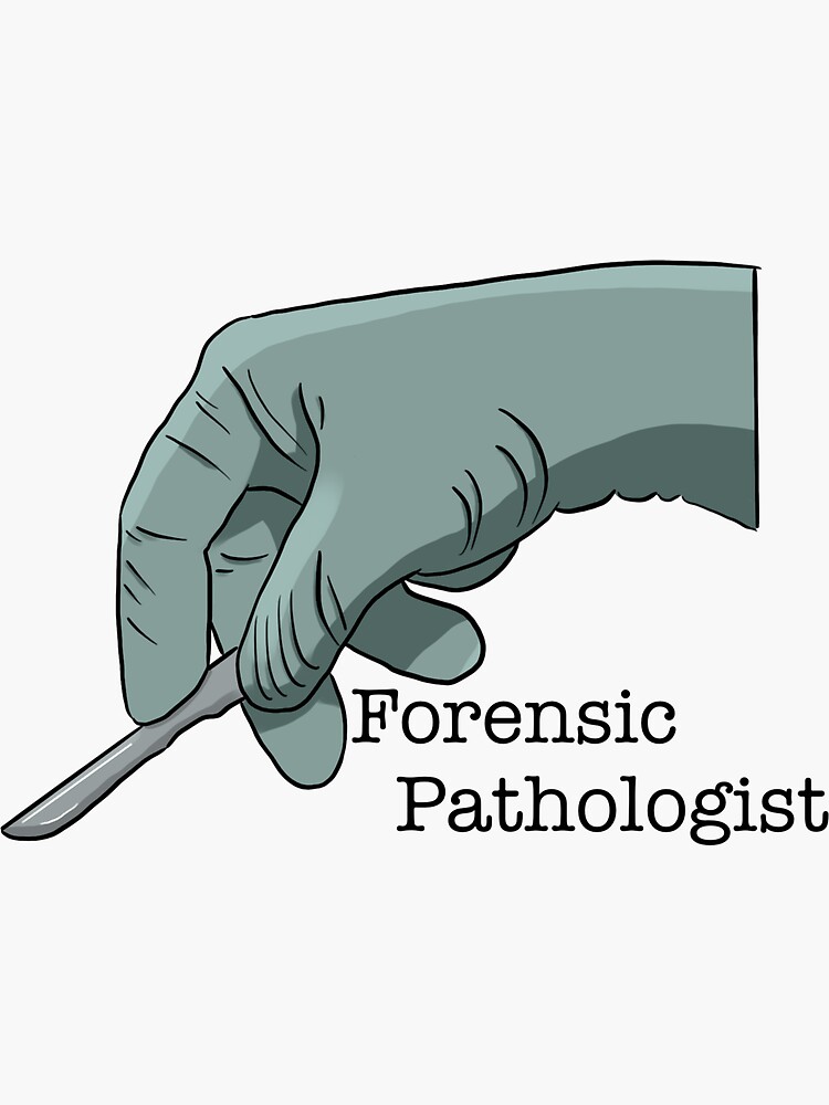 "Forensic Pathologist" Sticker for Sale by ajohnson1411 | Redbubble