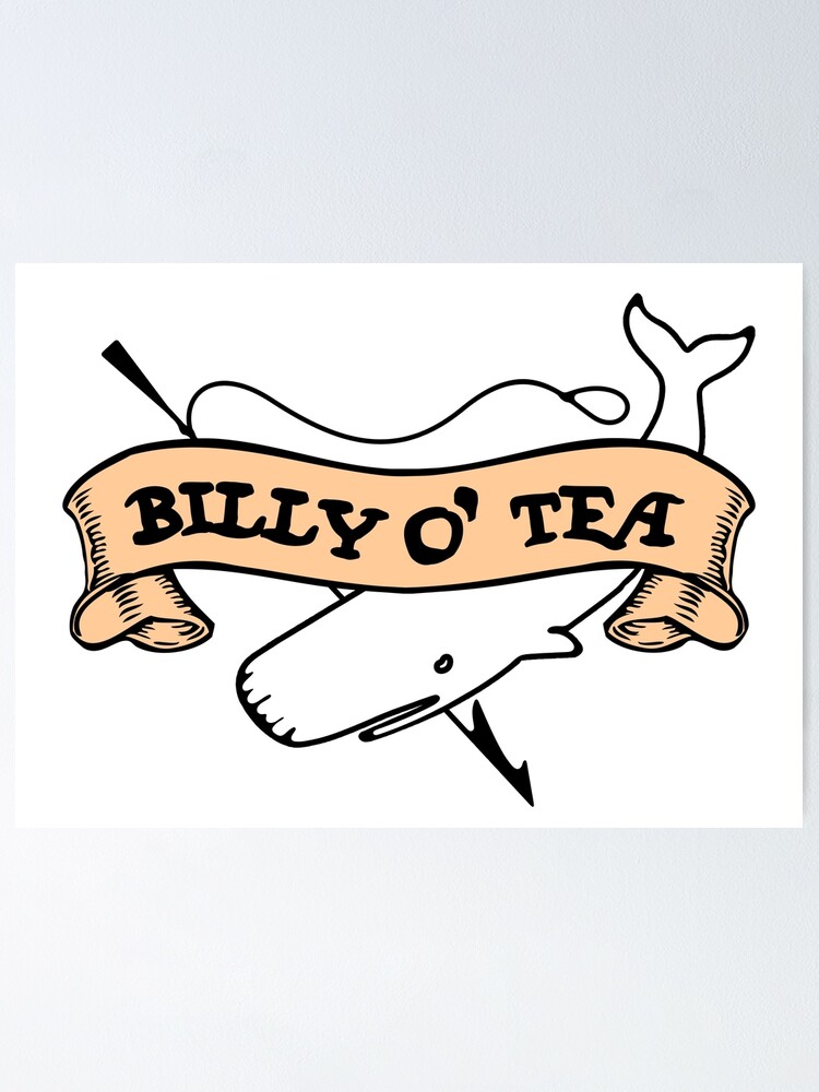 "Billy o' Tea" Poster for Sale by LordNeckbeard | Redbubble