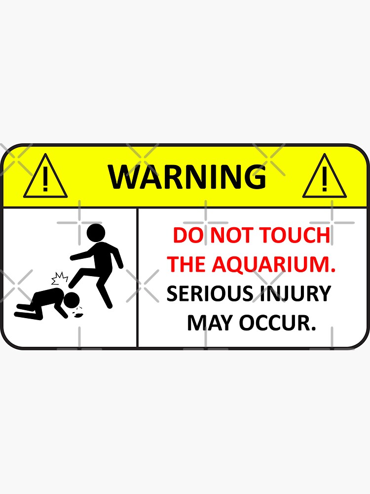 "Do Not Touch the Aquarium" Sticker for Sale by anexperiment | Redbubble
