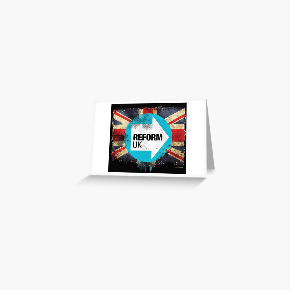 "Reform UK Flag Party Logo United Kingdom First " Greeting Card by ...