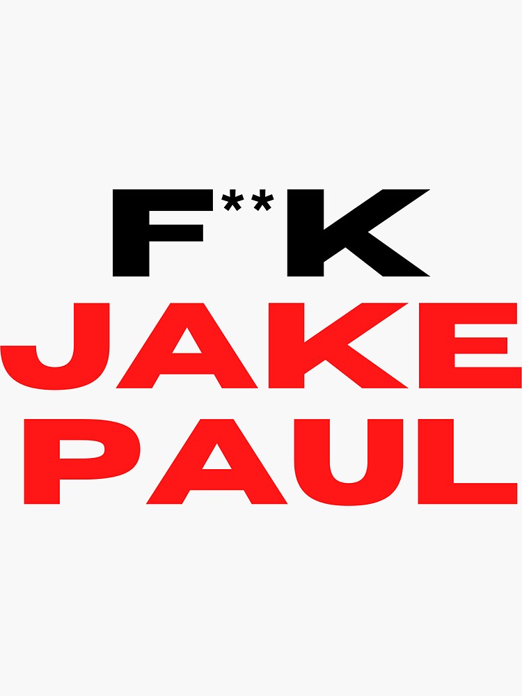 "F**k Jake Paul" Sticker for Sale by DVLNmedia | Redbubble