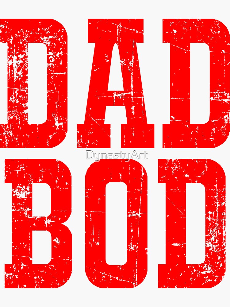 "DAD BOD" Sticker for Sale by DynastyArt | Redbubble
