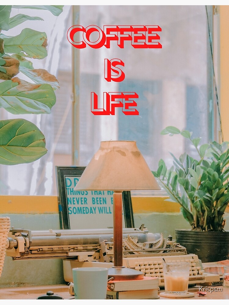 Póster «Imagen # 1 del café es vida» de Krispsm | Redbubble