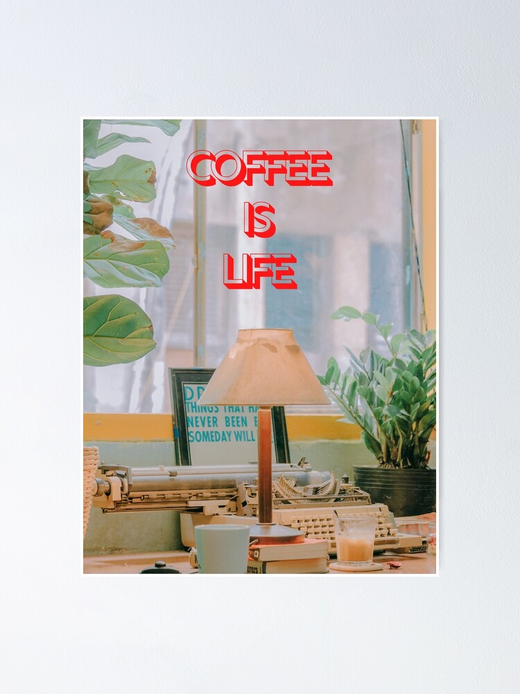 Póster «Imagen # 1 del café es vida» de Krispsm | Redbubble