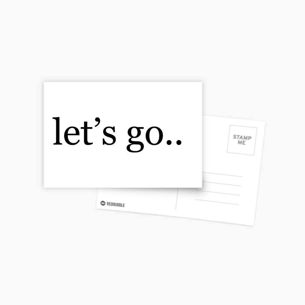 "let's go..." Sticker for Sale by kristinmoro | Redbubble