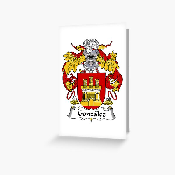 "Gonzalez Coat of Arms/Family Crest" Greeting Card by carpediem6655 ...