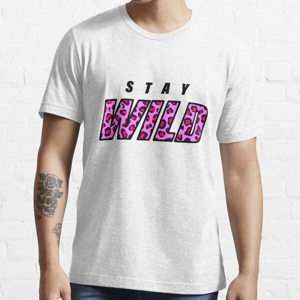 "Stay Wild New Merch" Essential T-Shirt for Sale by MAZAX | Redbubble