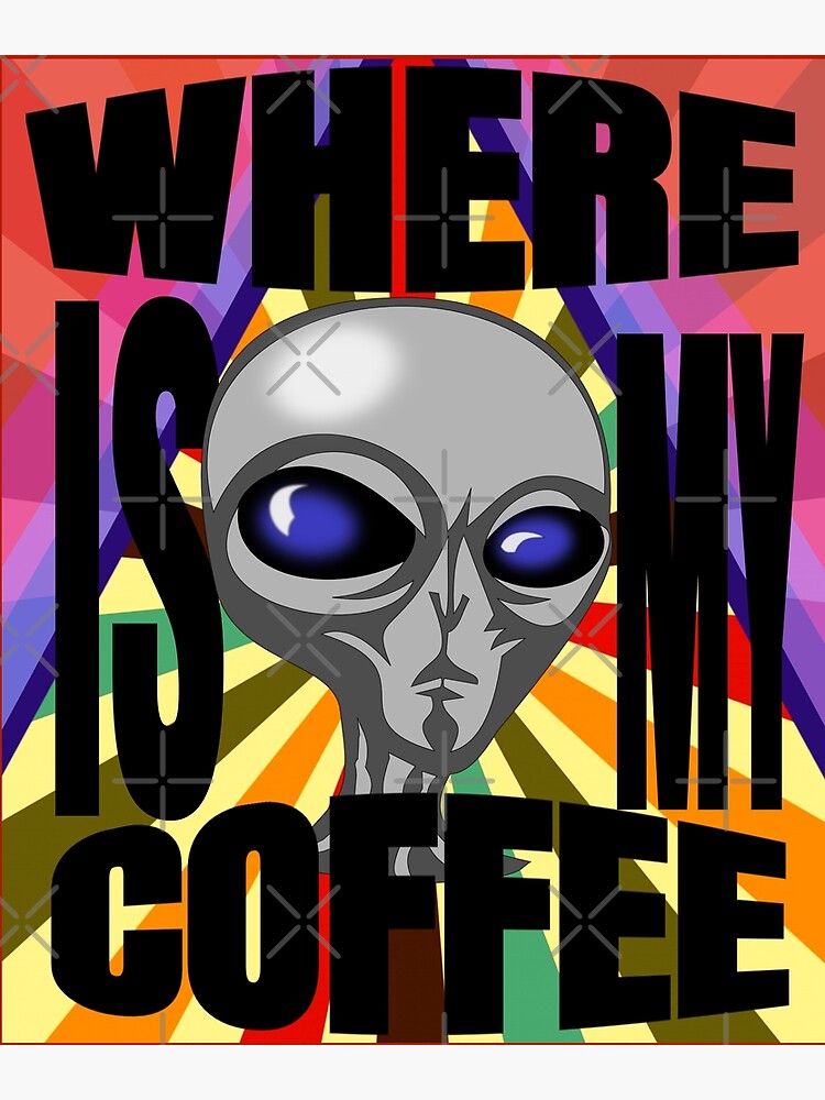 "Alien Coffee retro style" Poster by Mandala-Corner | Redbubble