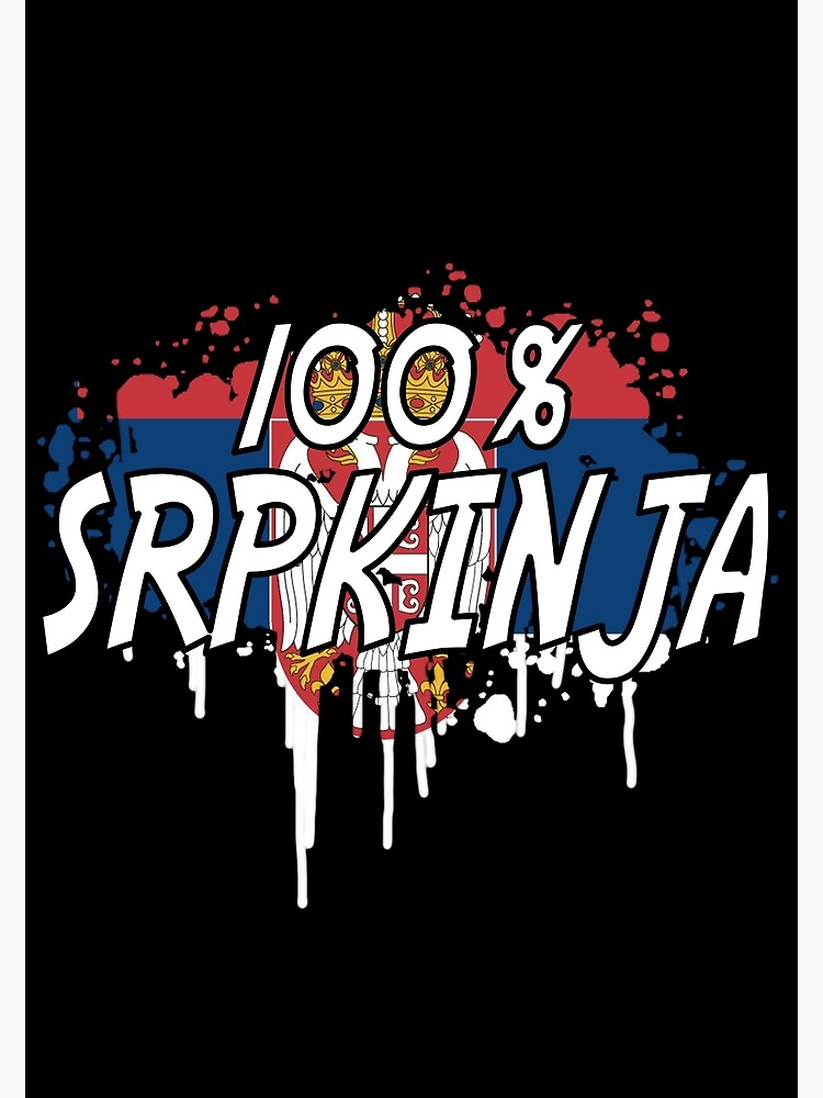"100% SRPKINJA SRBIJA" Art Print for Sale by SRBENDA-shop | Redbubble