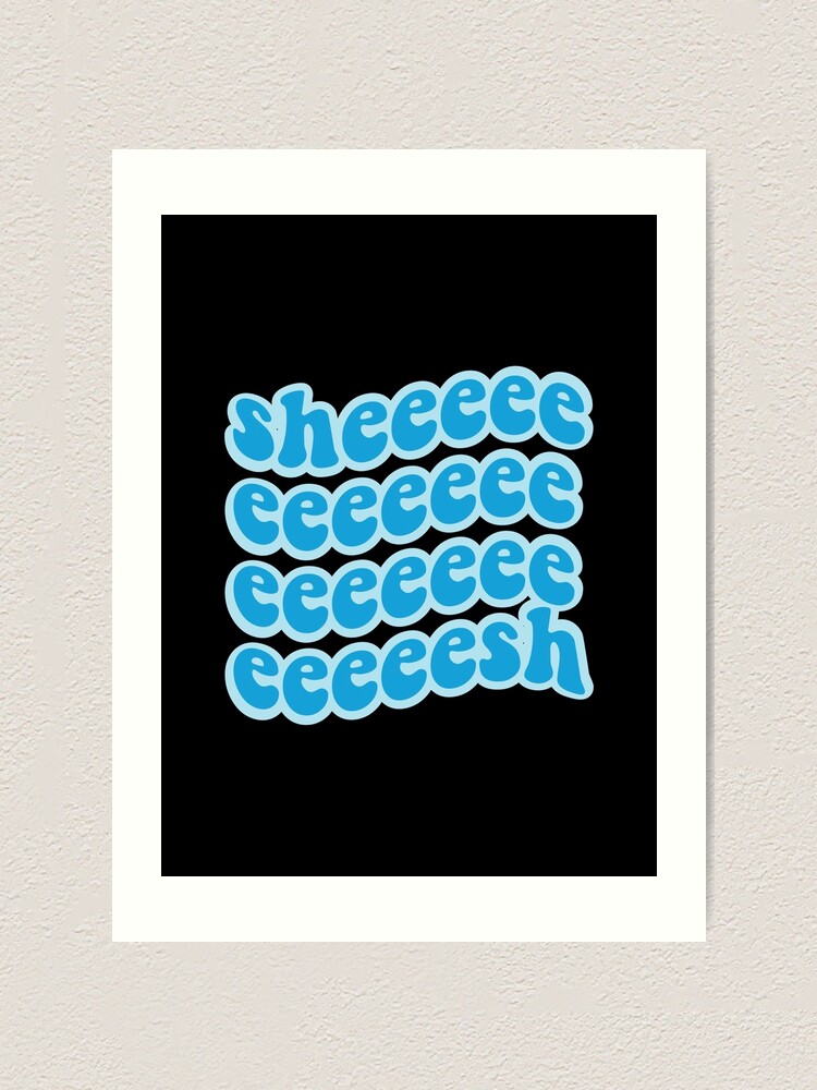 "Sheesh Meme" Art Print for Sale by OldDannyBrown | Redbubble