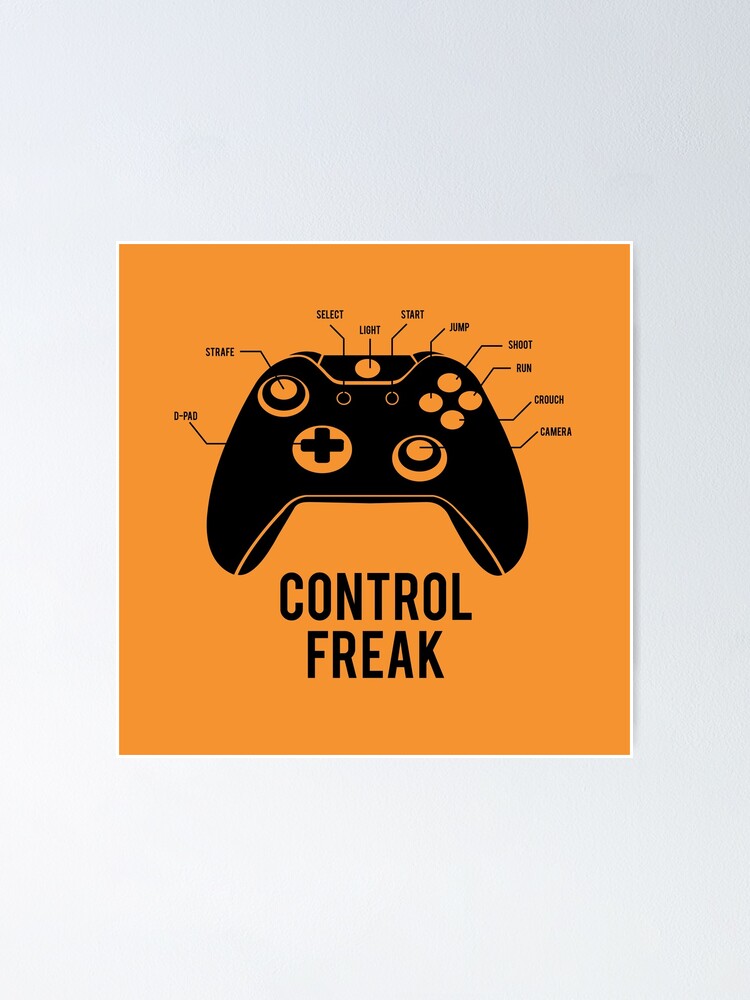 "Control Freak" Poster for Sale by tshirtbaba | Redbubble