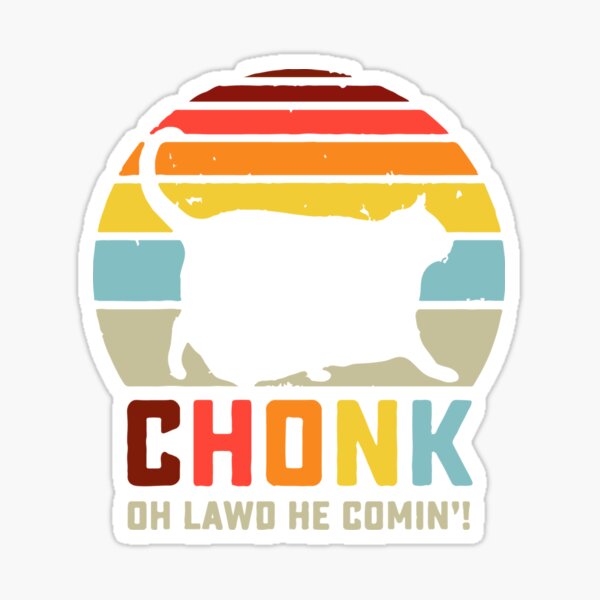 "Chonk Cat Scale chonk" Sticker for Sale by shaletrp | Redbubble