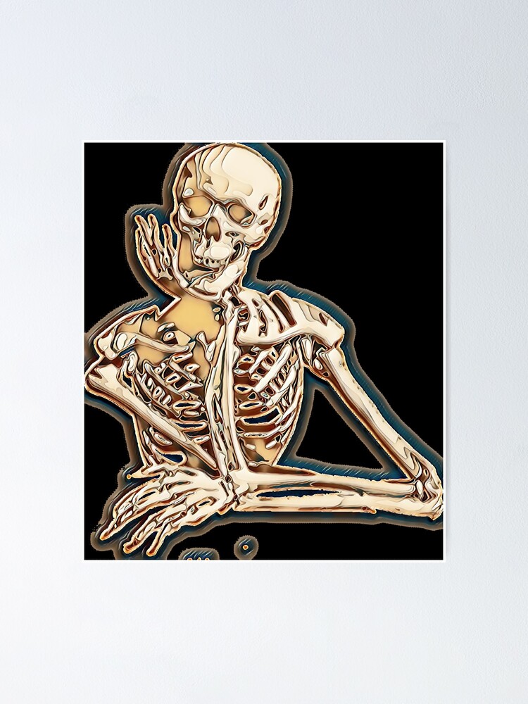 "Skeleton thinking" Poster for Sale by SmilingTees | Redbubble