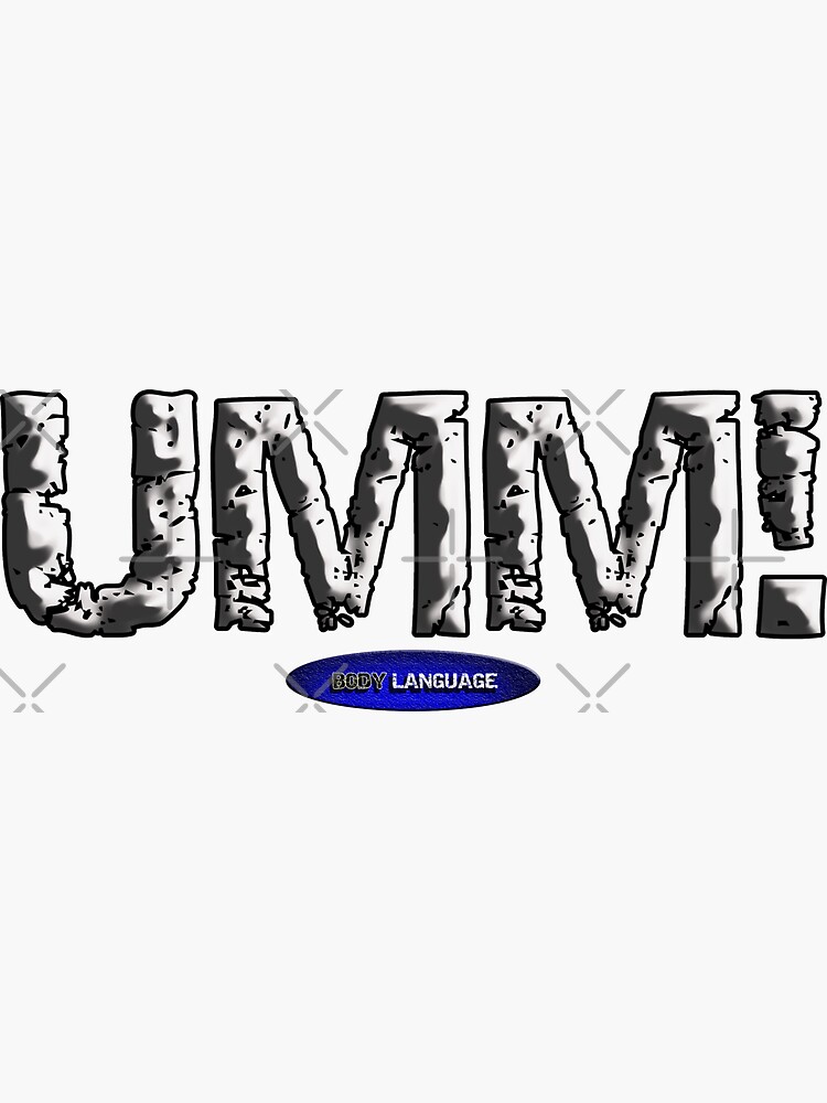 "UMM! - FUNNY - INTERJECTION - " Sticker for Sale by BODYLANGUAGE101 ...