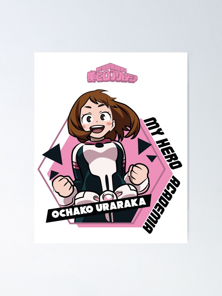"MY HERO ACADEMIA (BNHA): OCHAKO URARAKA" Poster by FunGangStore ...