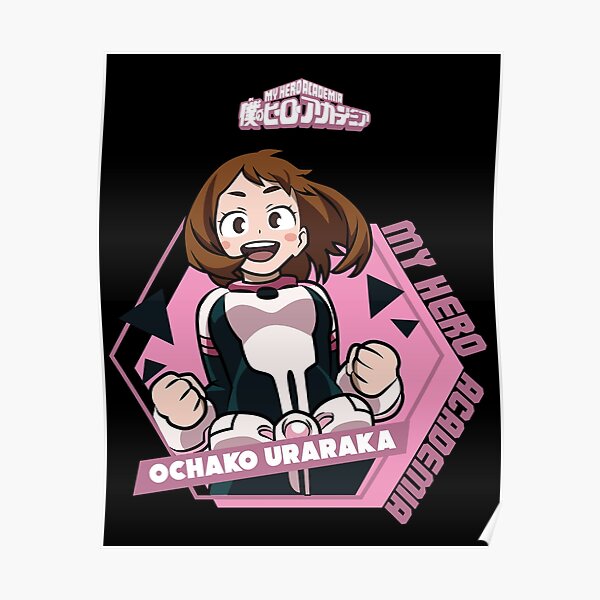 "MY HERO ACADEMIA (BNHA): OCHAKO URARAKA (BLACK)" Poster for Sale by ...