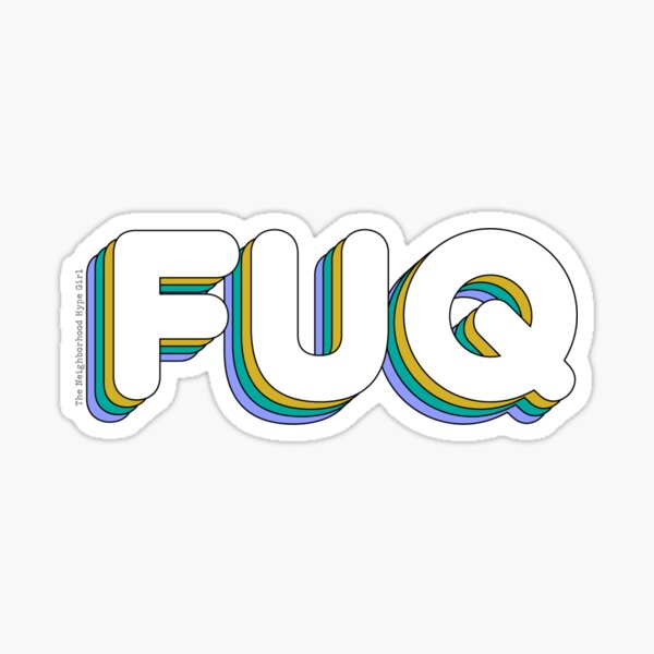Fuq Gifts & Merchandise | Redbubble