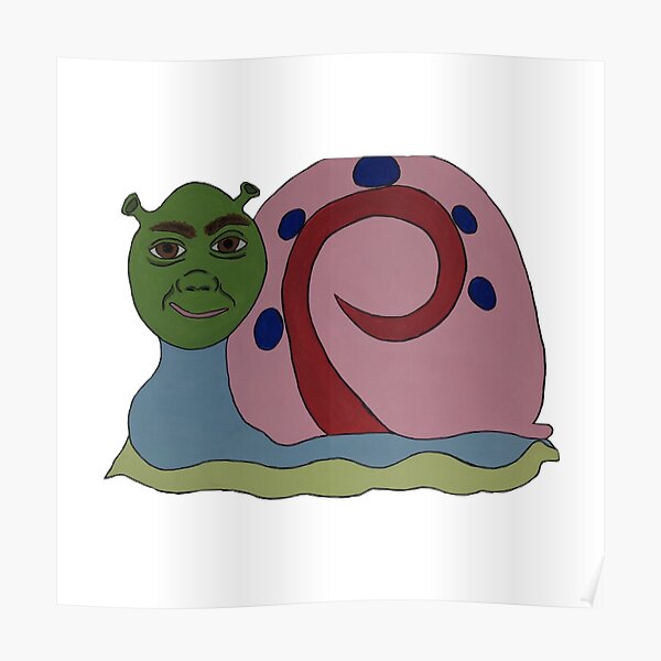 Póster «Shrek ultra raro / Gary el caracol» de kayleebrookelyn | Redbubble