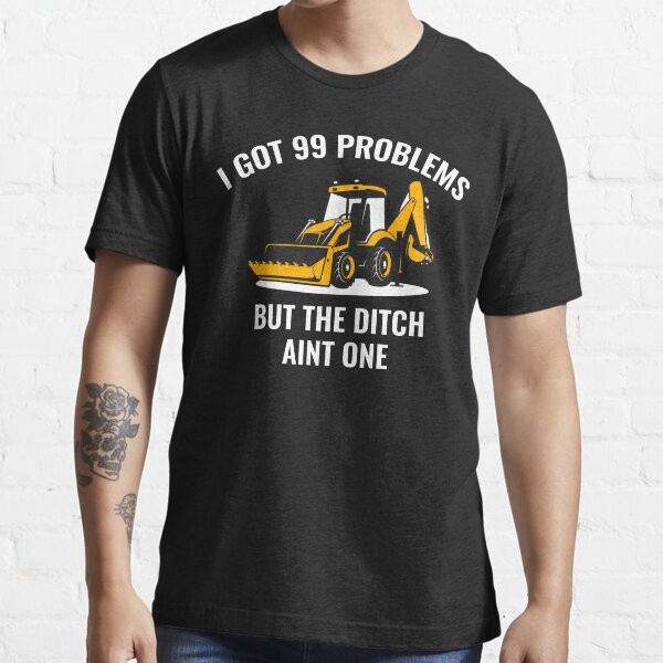 "Excavator Backhoe Heavy Equipment Operator Funny Sayings" T-shirt for ...
