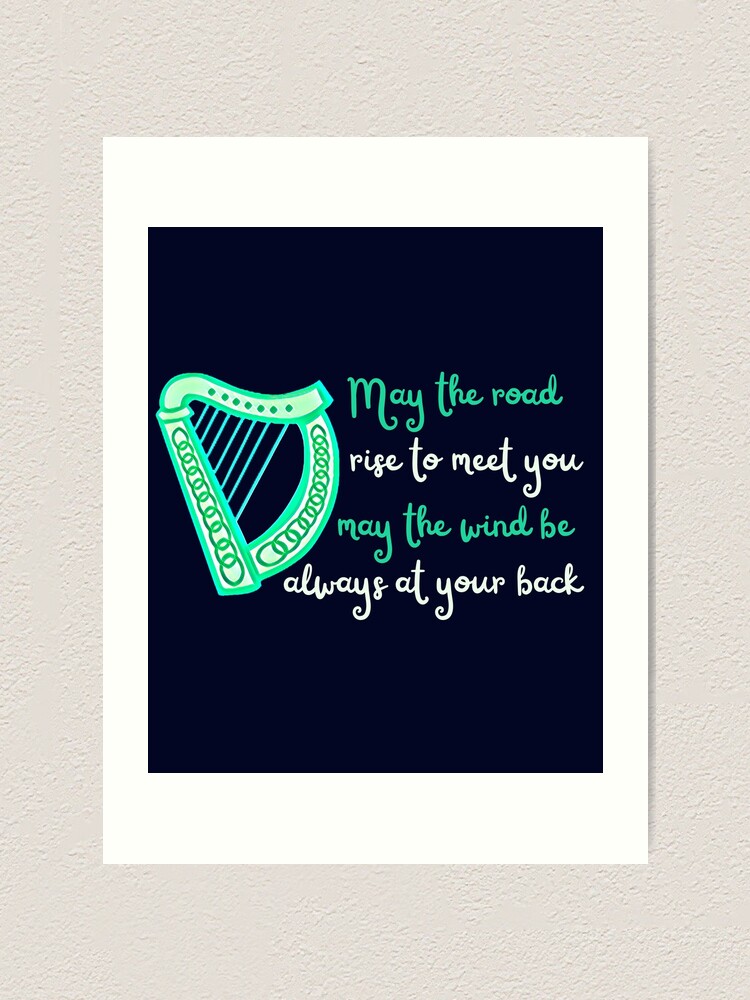 "May the Road Rise up to Meet You Irish Blessing" Art Print for Sale by ...