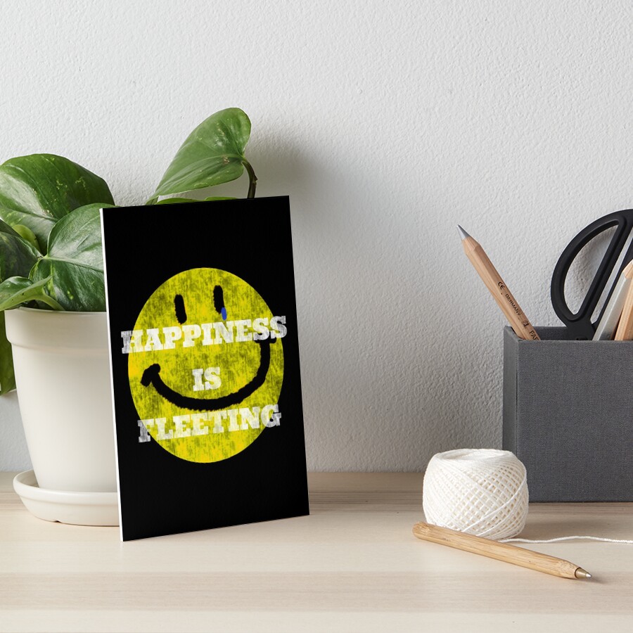 "Happiness is fleeting smiley face goth emo vibes" Art Board Print for ...