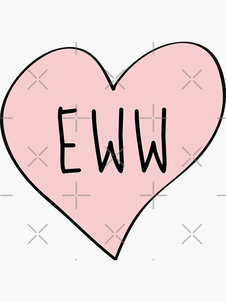 "EWW Sassy Conversation Heart - Trendy/Hipster/Tumblr Meme" Sticker for ...