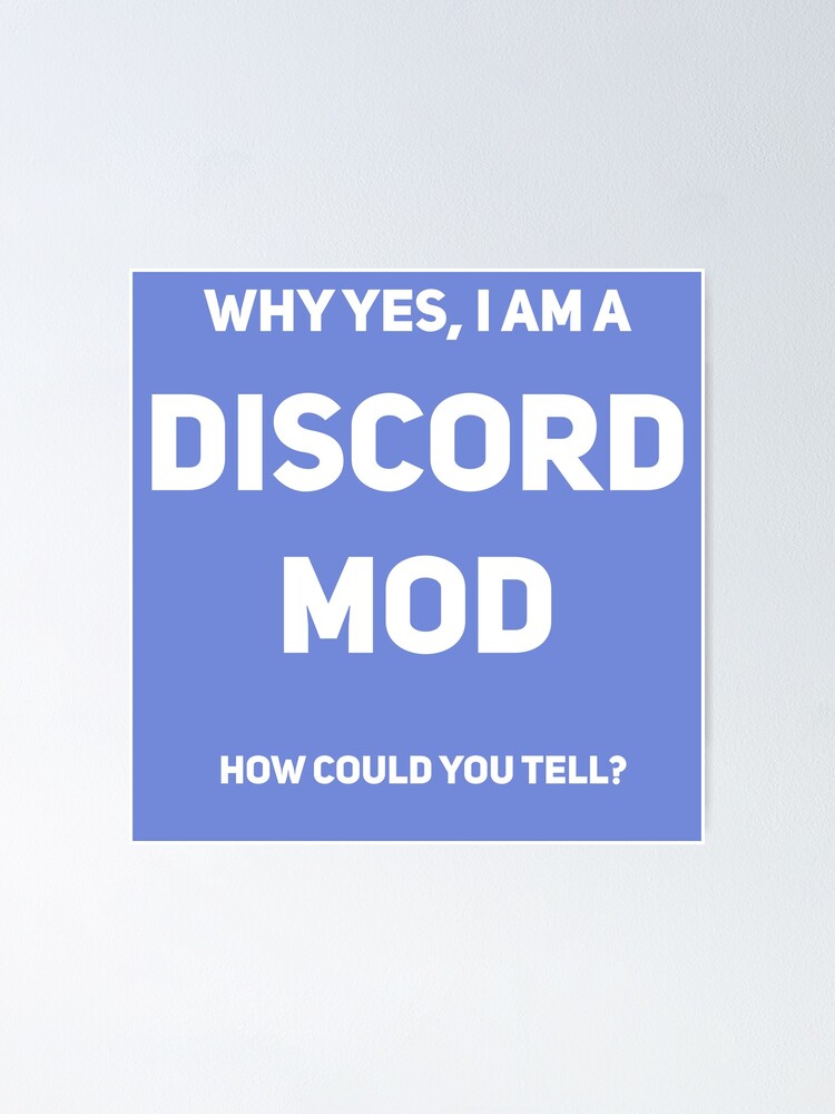 "Discord Mod Joke" Poster by FreshestMemes | Redbubble