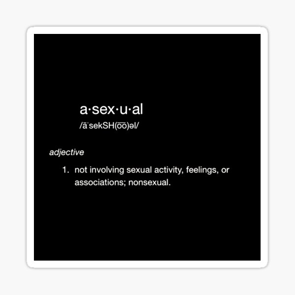 "ASEXUAL Definition sticker" Sticker by cicrusofthegods | Redbubble
