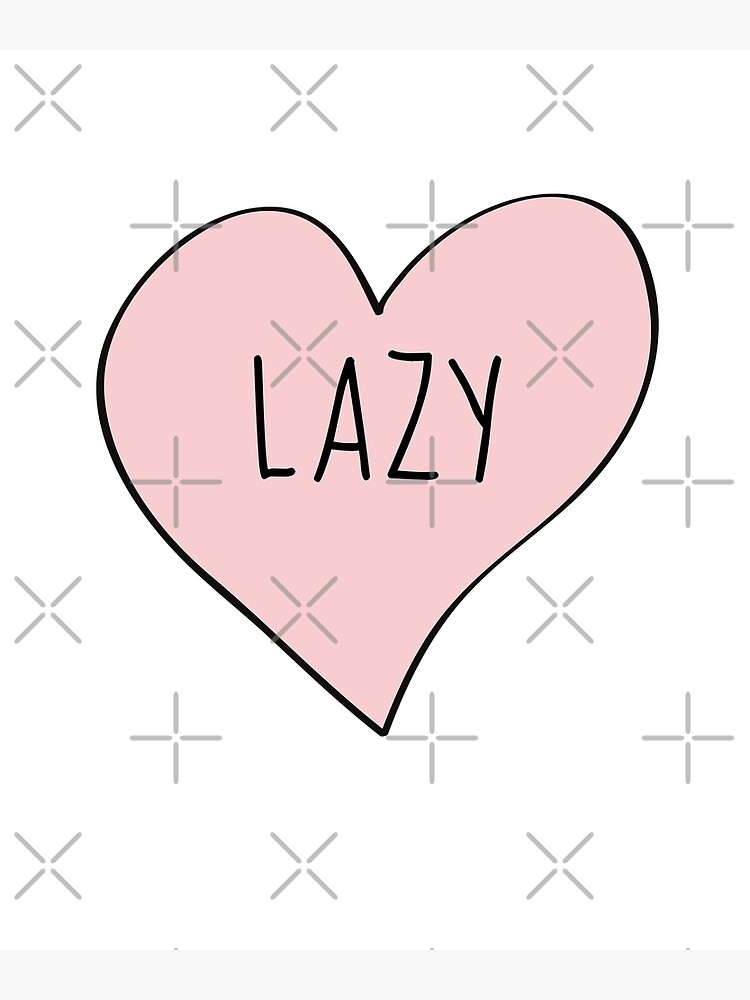 "LAZY Sassy Conversation Hearts - Trendy/Hipster/Tumblr Meme " Poster ...