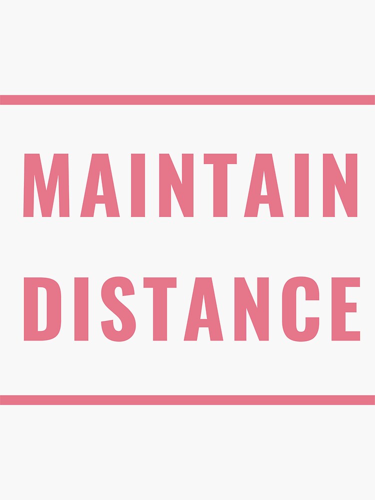 "Maintain Distance" Sticker by Dziress | Redbubble