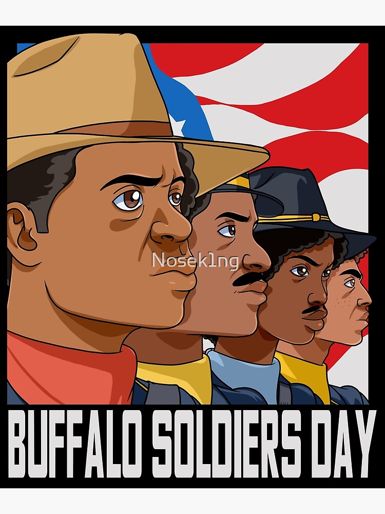 "National Buffalo Soldiers Day African American July 28th " Poster by ...