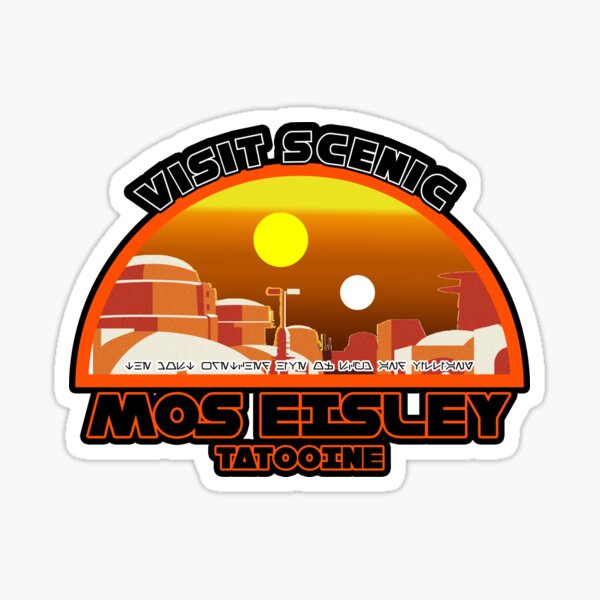 "Mos Eisley" Sticker for Sale by ZombeeMunkee | Redbubble