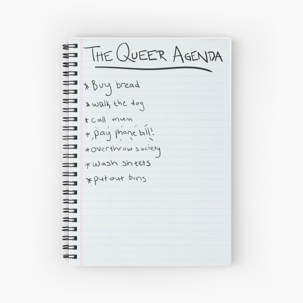 "The true queer agenda." Spiral Notebook for Sale by NopeClub | Redbubble