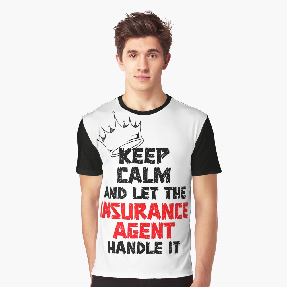 "keep calm and let the insurance agent handle it,car insurance quotes ...