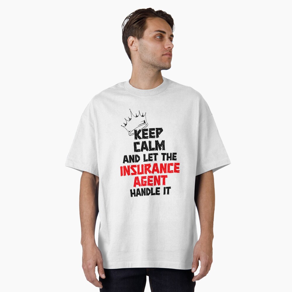 "keep calm and let the insurance agent handle it,car insurance quotes ...