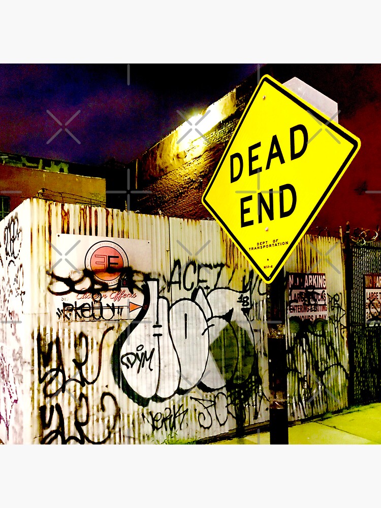 "DEAD END by Jase Michael 2017" Sticker by solariogallery | Redbubble