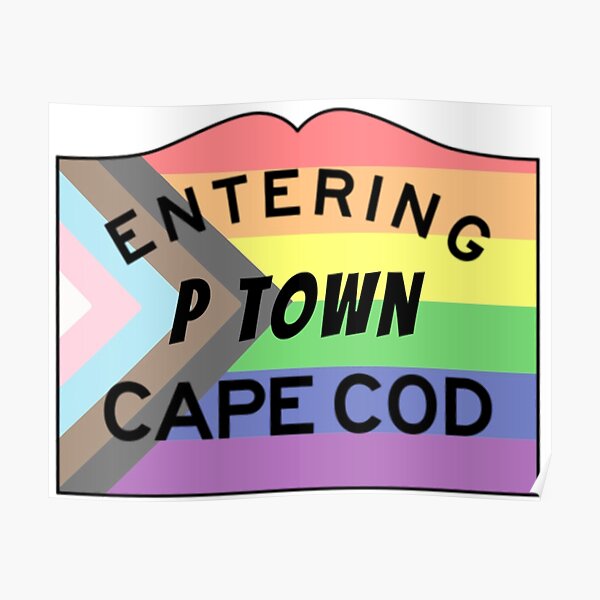 "Entering Cape Cod Highway Sign - P Town Progress Rainbow Pride" Poster ...