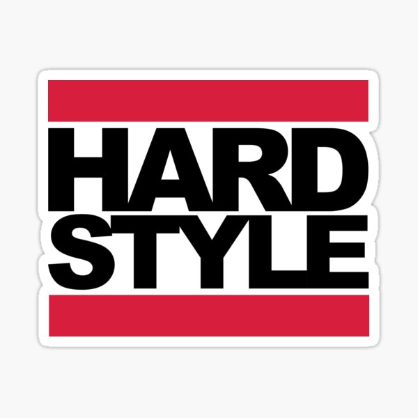 Sticker: Hardstyle | Redbubble