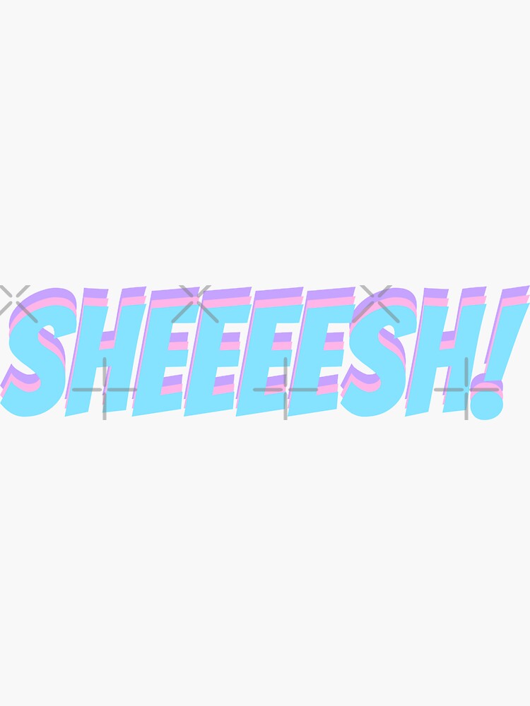 "Sheeesh pastel" Sticker by Bonicrazypeople | Redbubble