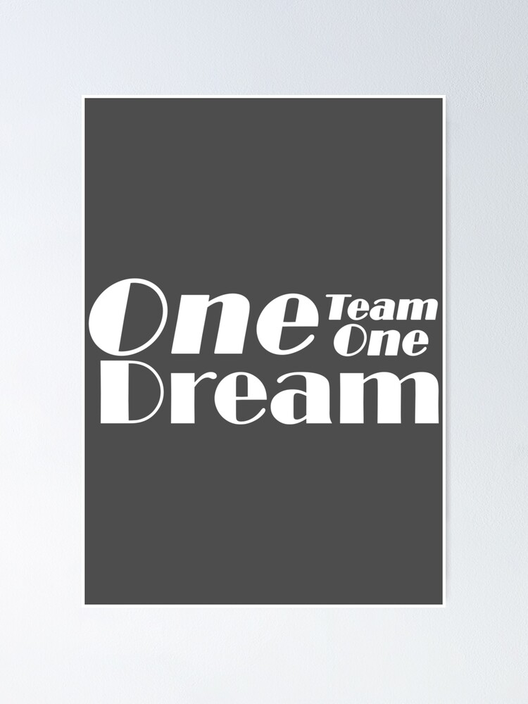 "One Team One Dream" Poster for Sale by MHD-Designs | Redbubble