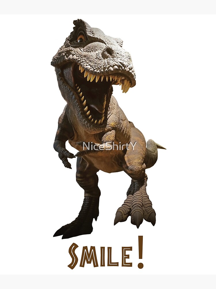 "Tyrannosaurus-Rex Smiling" Poster by NiceShirtY | Redbubble