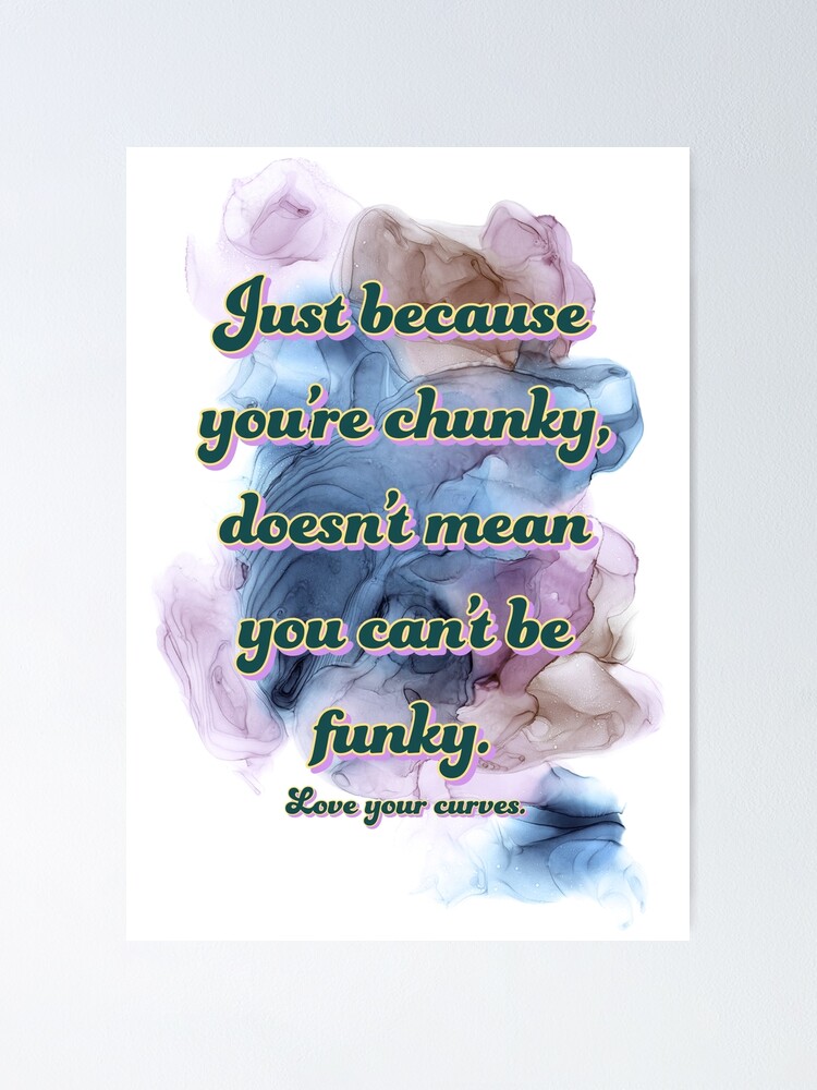 "Chunky funky " Poster by Roschalcraft | Redbubble